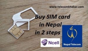 How to buy SIM card in Nepal in 2019 ? Easy 2 steps - Telecomkhabar